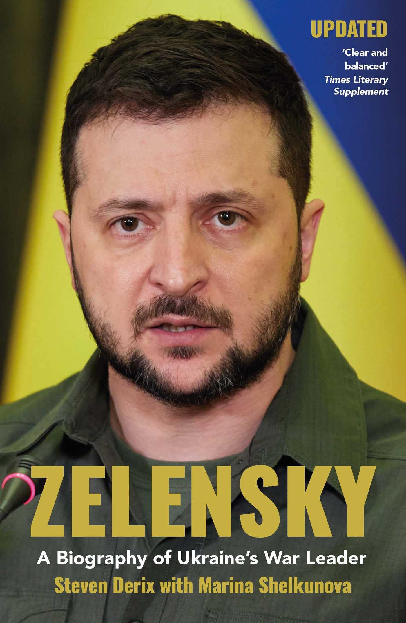 Zelensky: A Biography of Ukraine's War Leader: Derix, Steven ...
