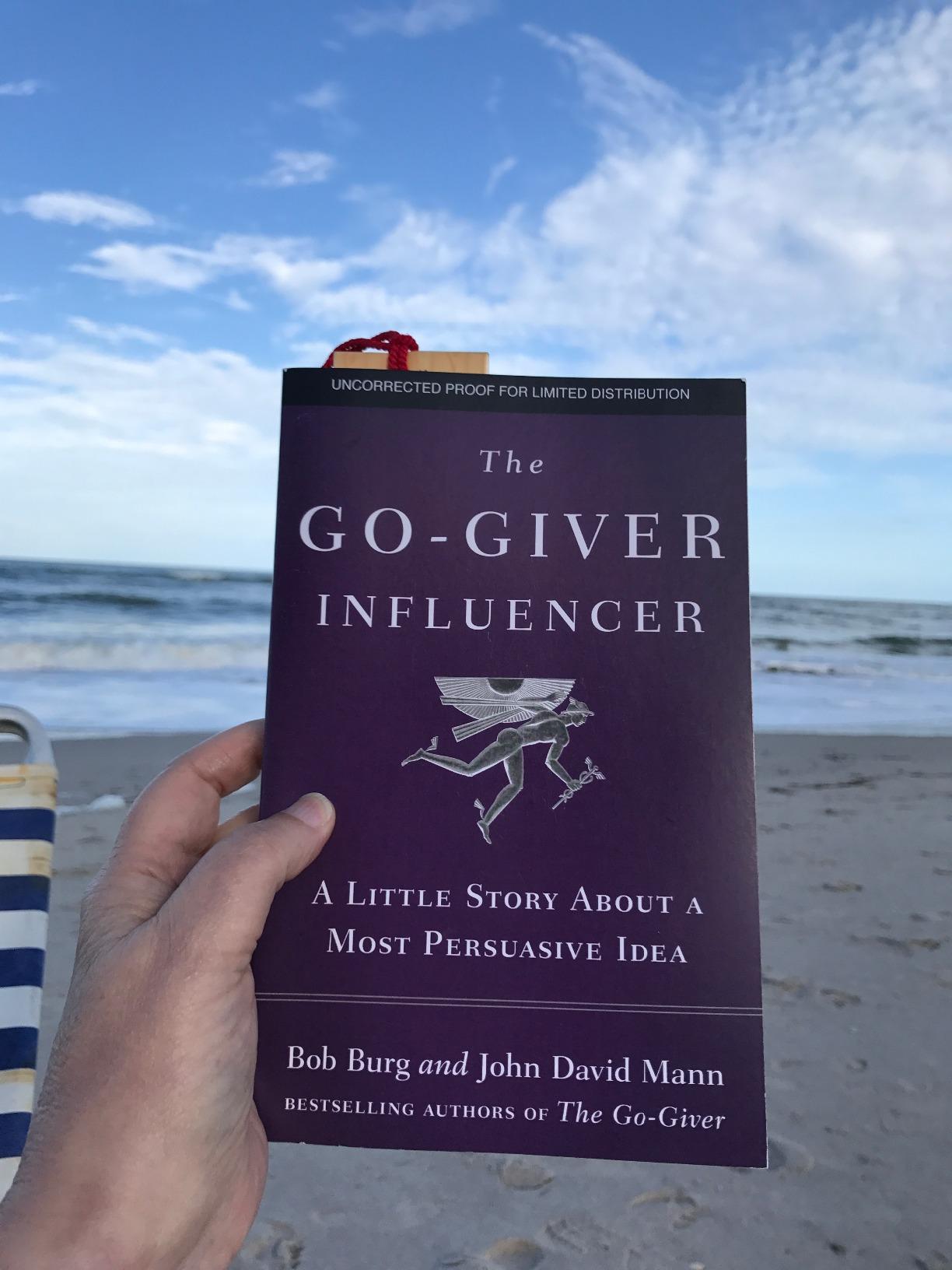 The Go-Giver Influencer: A Little Story About a Most Persuasive Idea ...