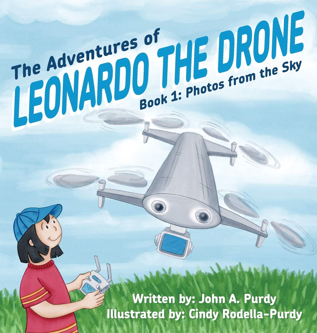 The Adventures of Leonardo the Drone: Book 1: Photos from the Sky ...