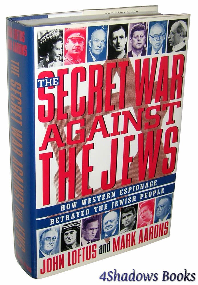 The Secret War Against the Jews: How Western Espionage Betrayed the ...