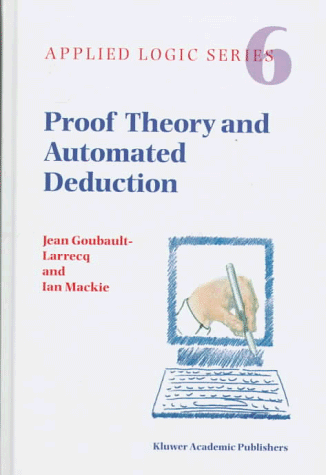 Amazon.com: Proof Theory and Automated Deduction (Applied Logic Series ...