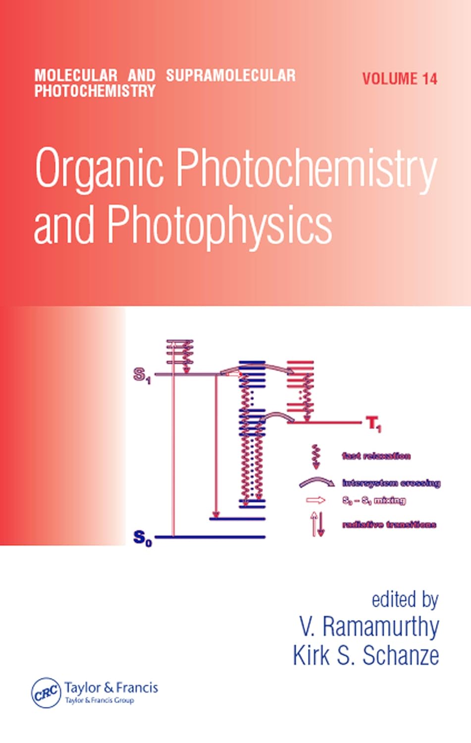 Organic Photochemistry and Photophysics (Molecular and Supramolecular ...