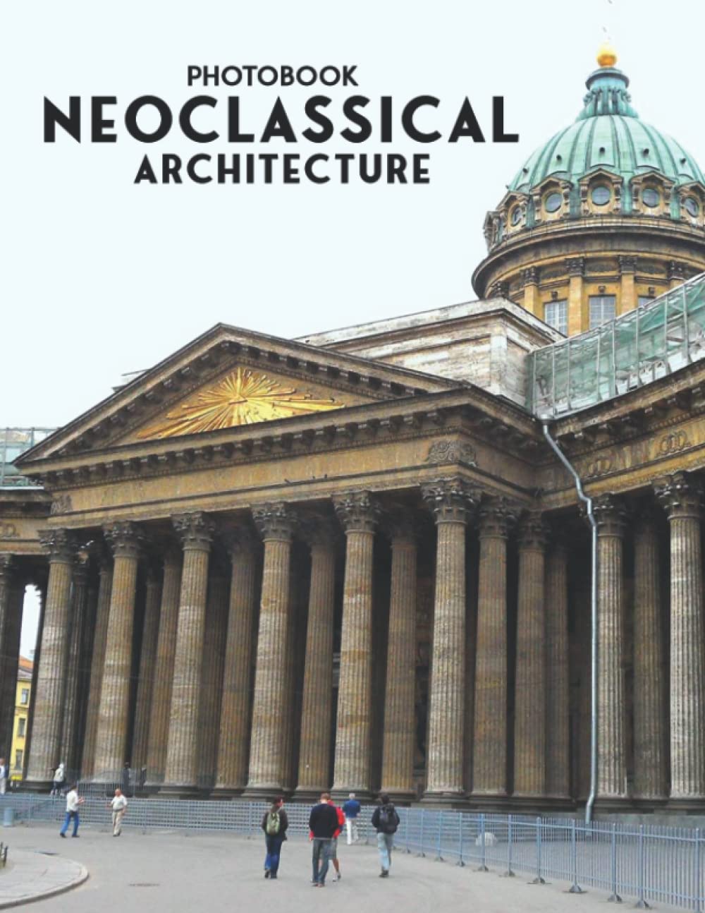 Neoclassical Architecture Photobook: An Amazed With 35+ Beautiful ...