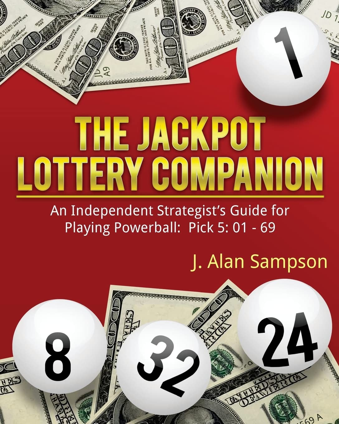 The Jackpot Lottery Companion: An Independent Strategist's Guide for ...