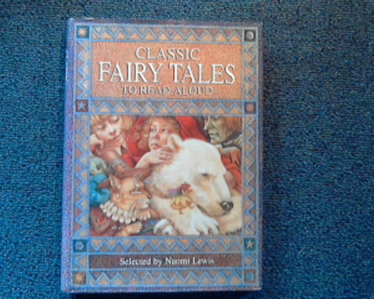 Classic Fairy Tales to Read Aloud (Classic Collections): Lewis, Naomi ...
