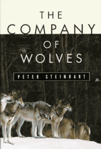 The Company of Wolves: Steinhart, Peter: 9780679418818: Amazon.com: Books