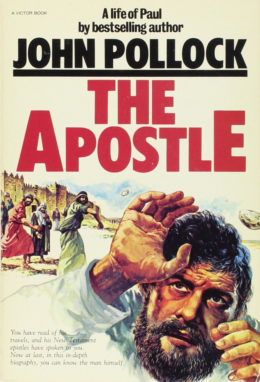 The Apostle: A Life of Paul (also titled: The Man Who Shook The World ...