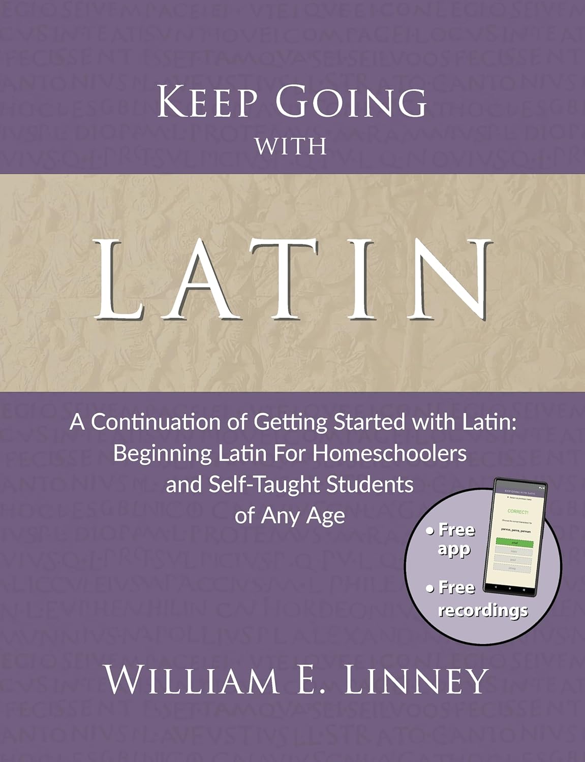 Keep Going with Latin: A Continuation of Getting Started with Latin ...