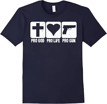 Amazon.com: Men's Pro God Pro Life Pro Gun - Christian Gun Owner T ...