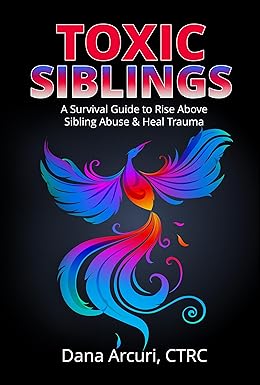 Amazon.com: Toxic Siblings: A Survival Guide to Rise Above Sibling ...