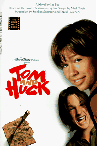 Tom and Huck: Movie Tie-In: Fox, Liz: 9780786840649: Amazon.com: Books