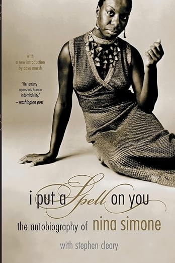 I Put A Spell On You: The Autobiography Of Nina Simone: Simone, Nina ...