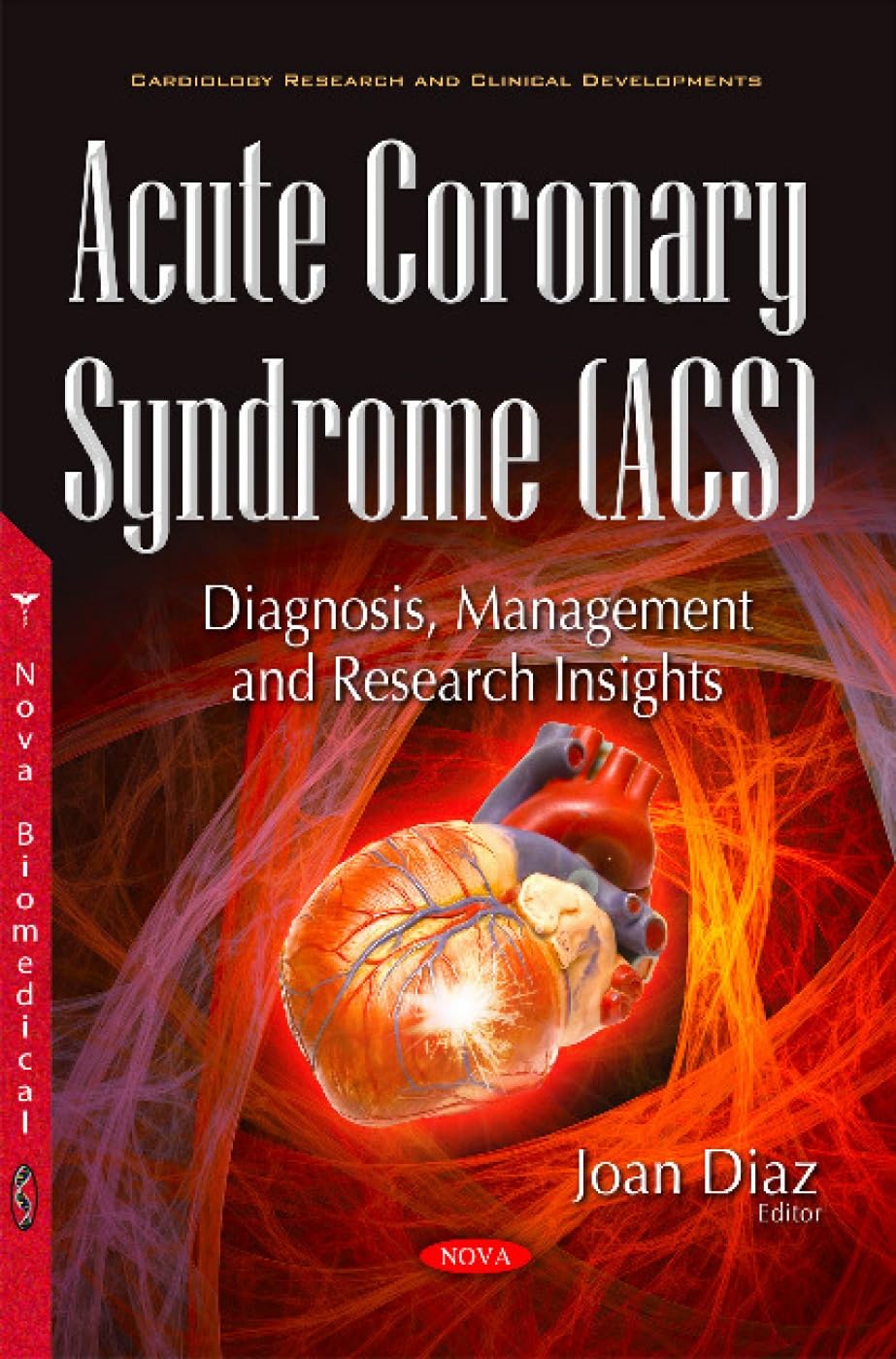 Buy Acute Coronary Syndrome (ACS): Diagnosis, Management & Research ...