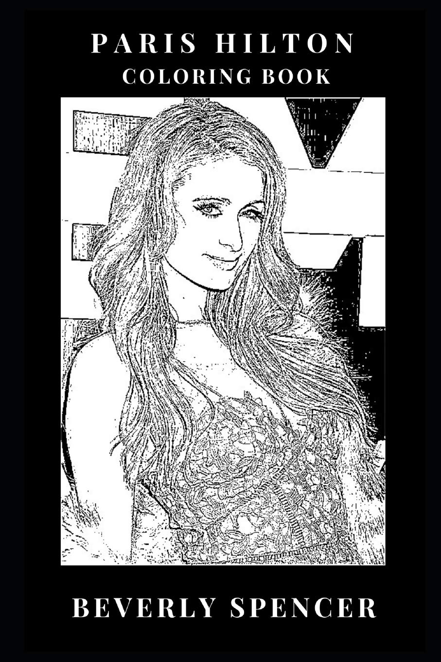 Buy Paris Hilton Coloring Book: Reality TV Star and Beautiful Actress ...