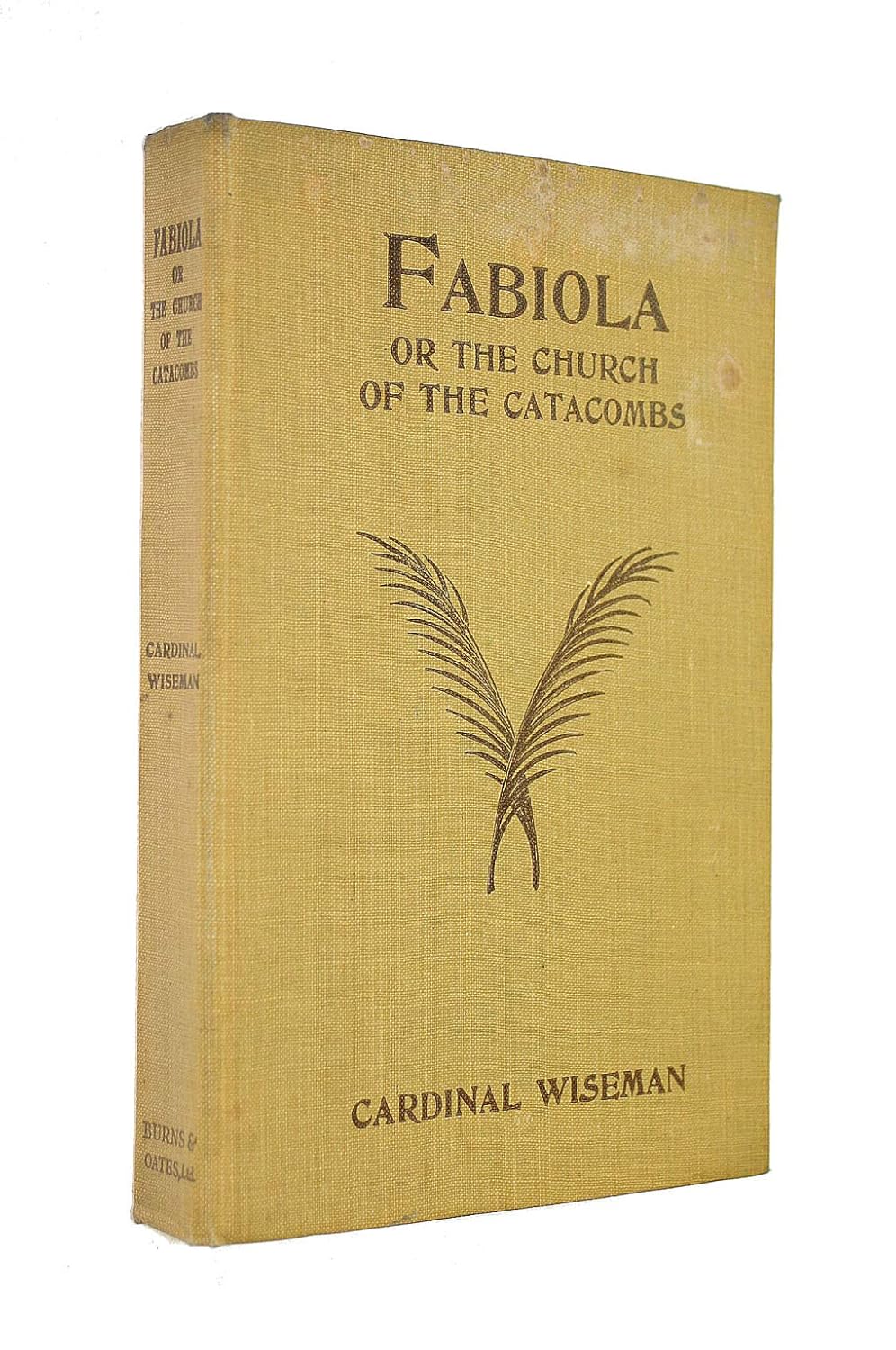 Fabiola, or the Church of the Catacombs (Reprint of 1854 publication in ...