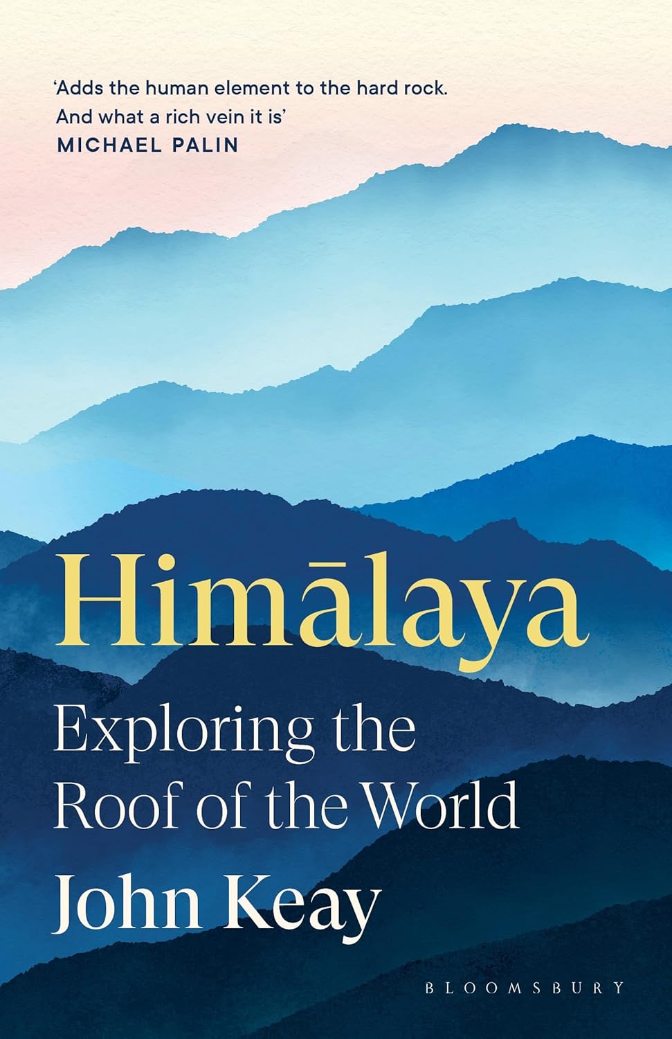 Himalaya: Exploring the Roof of the World: John Keay: 9781408891162 ...