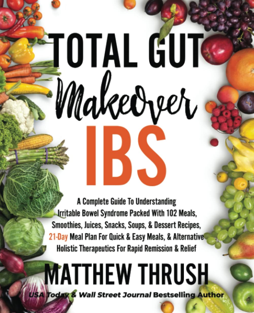 Buy Total Gut Makeover IBS A Complete Guide To Understanding Irritable Bowel Syndrome Packed buy-total-gut-makeover-ibs-a-complete-guide-to-understanding-irritable-bowel-syndrome-packed