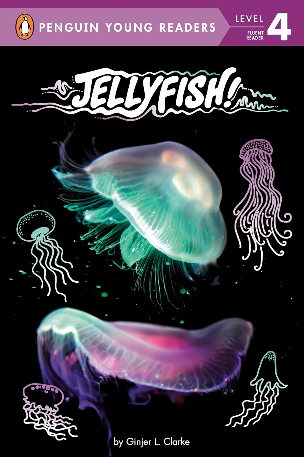 Jellyfish! (Penguin Young Readers, Level 4): Clarke, Ginjer L ...