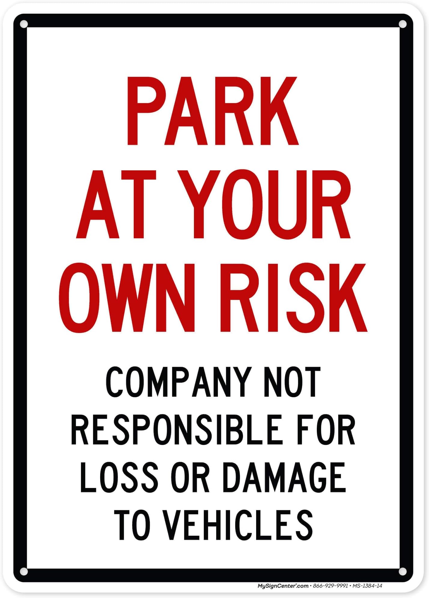Amazon.com: Park at Your Own Risk, Company Not Responsible For Loss or ...