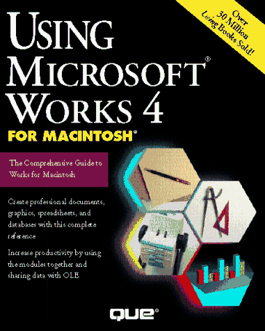 Using Microsoft Works 4 for Macintosh: 9781565299207: Computer Science ...