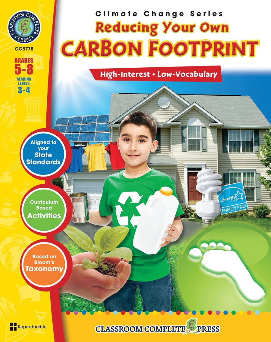 Reducing Your Own Carbon Footprint Gr. 5-8 (Carbon Footprint ...