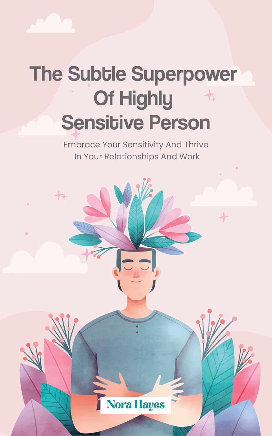 Amazon.com: The Subtle Superpower of Highly Sensitive Person: Embrace ...