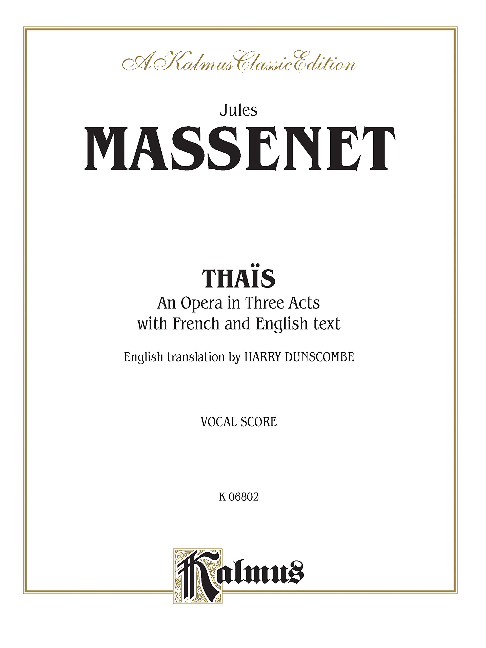 Thaïs: Vocal Score (Kalmus Edition) (French Edition): Jules Massenet ...