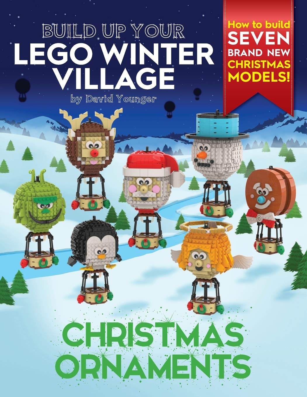 Build Up Your LEGO Winter Village: Christmas Ornaments: Younger, David ...