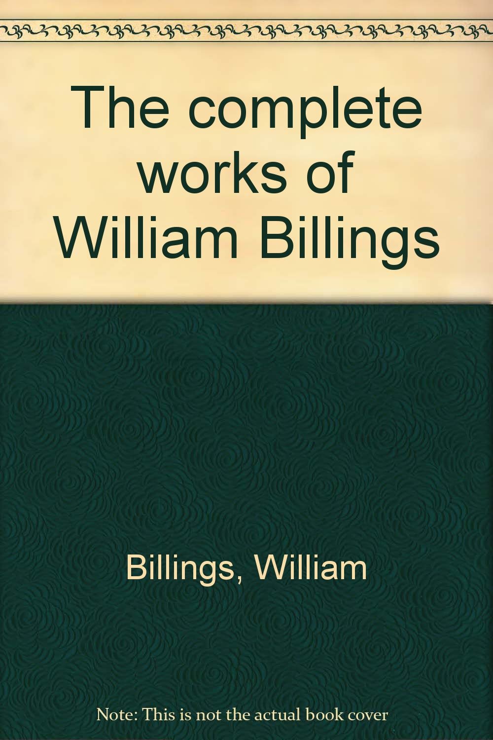 Amazon.com: The complete works of William Billings: Billings, William ...