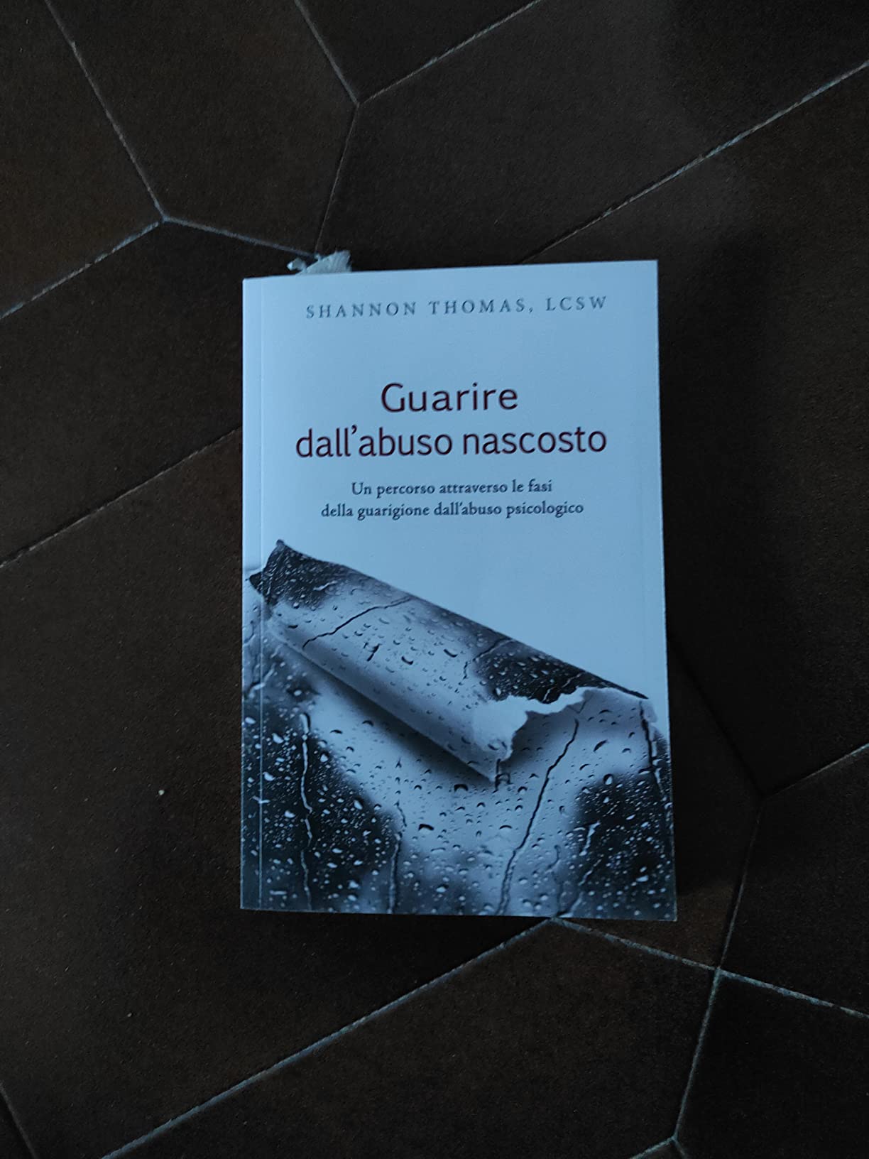 Amazon.it: Guarire dall'abuso nascosto. Un percorso attraverso le fasi ...