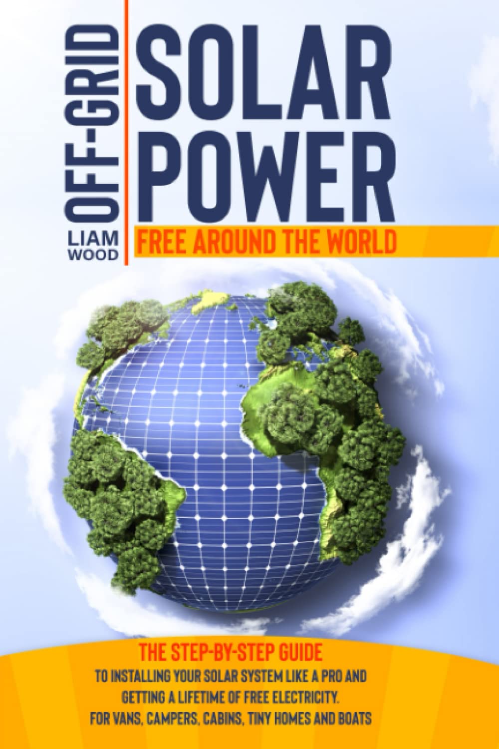 Buy Off-Grid Solar Power: The Step-By-Step Guide to Installing Your Solar System Like a Pro and ...