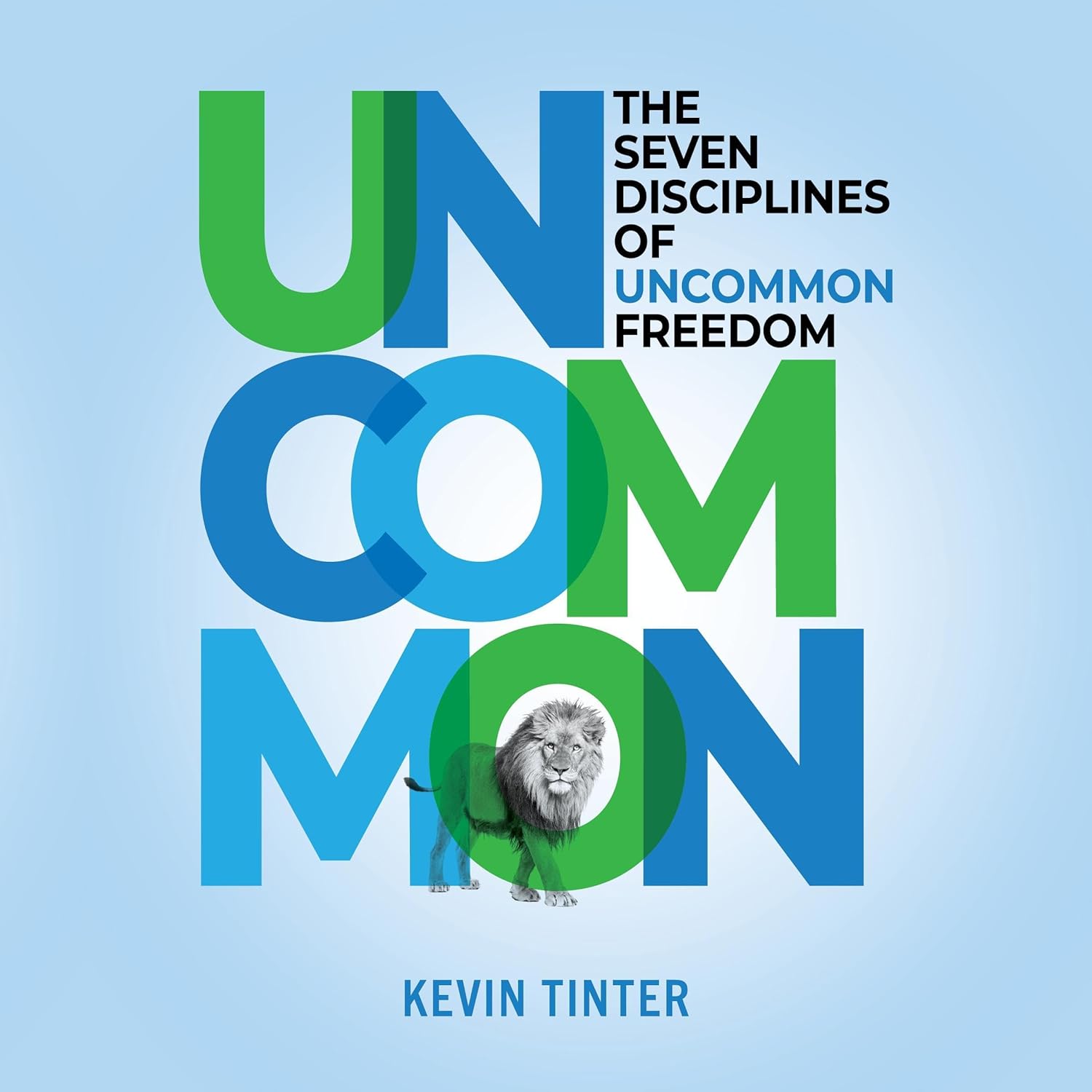 Amazon.com: The Seven Disciplines of Uncommon Freedom: Embrace Them to ...