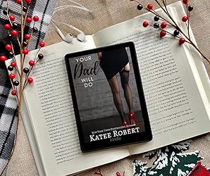 Your Dad Will Do (A Touch of Taboo): Robert, Katee: 9781951329068: Amazon.com: Books