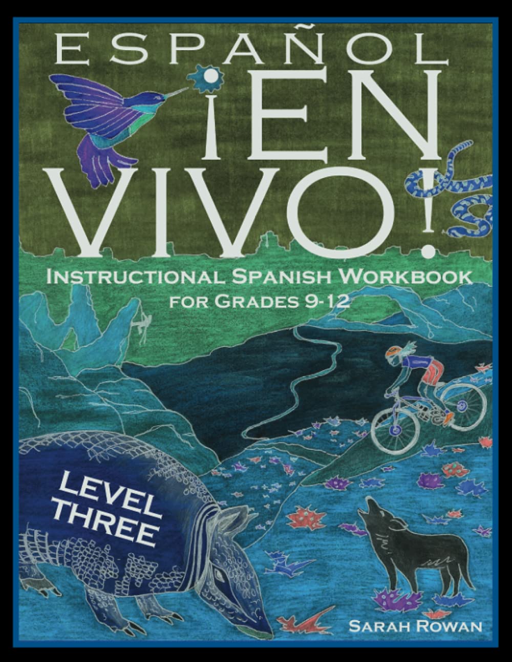 Español En Vivo Level 3 for Grades 9-12: Instructional Spanish Workbook ...