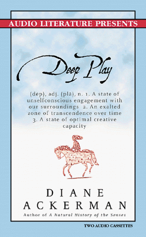 Amazon.com: Deep Play: 9781574533316: Ackerman, Diane, Zurbrugg, Shauna ...