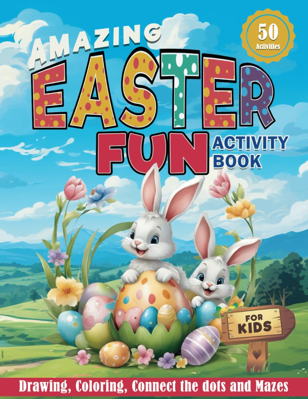 Amazing Easter Bunny Fun Activity Book For Kids Ages 3-8: Easter ...