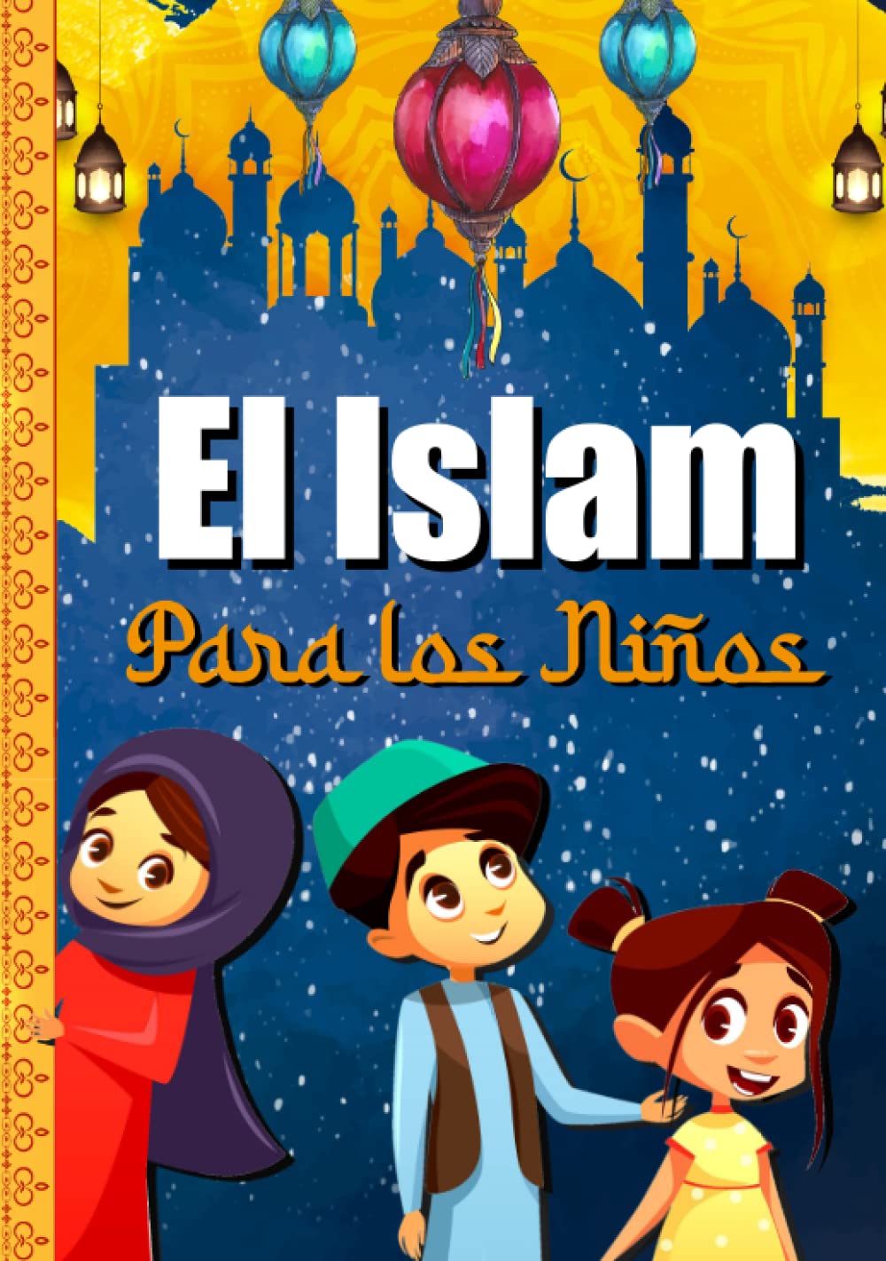 EL ISLAM PARA LOS NIÑOS: Un libro para descubrir la religión musulmana ...