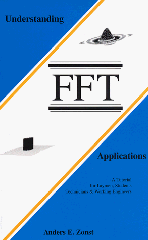 Understanding FFT Applications : A Tutorial for Laymen, Students ...
