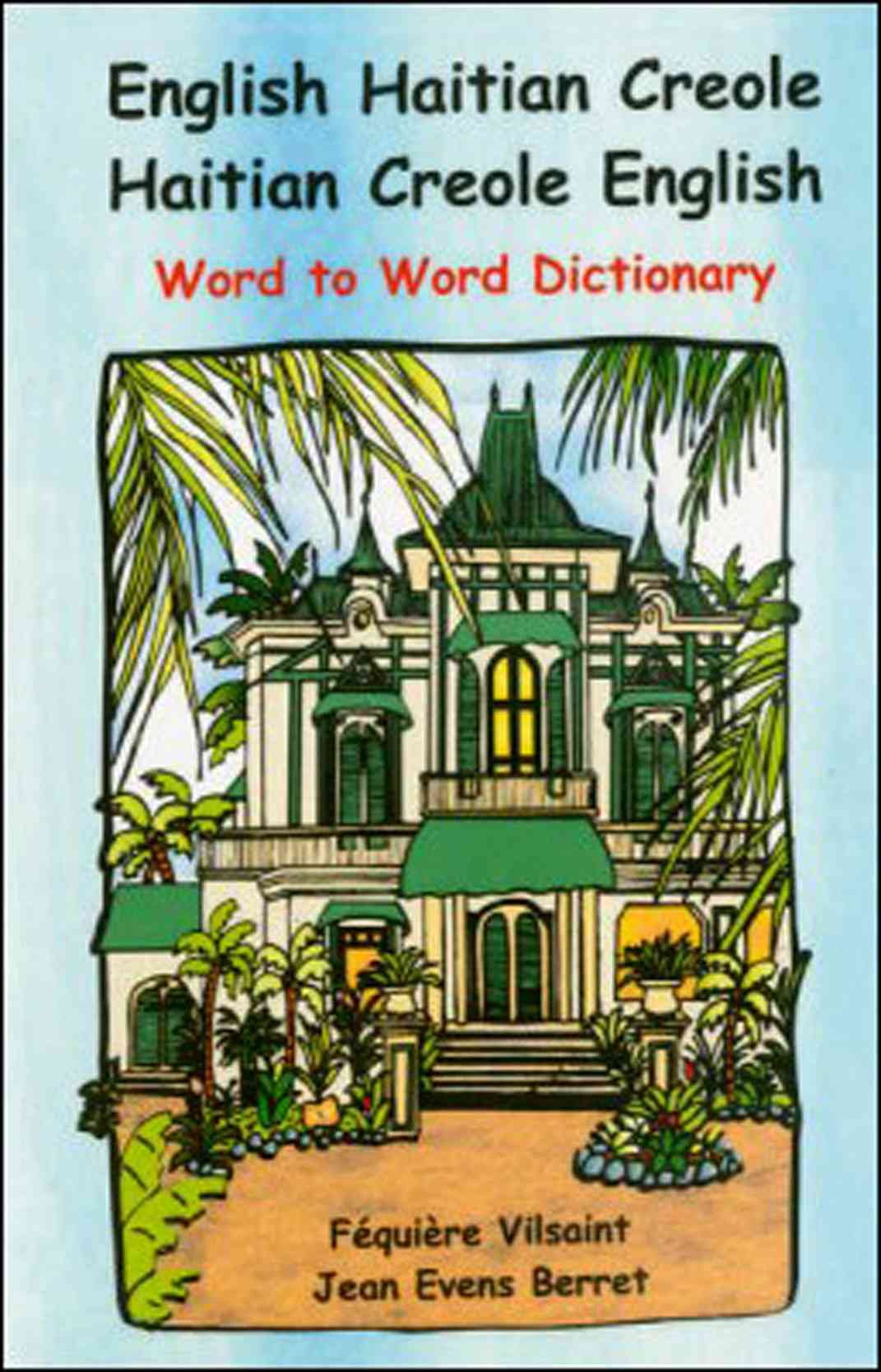 English Haitian Creole Word to word (Billingual Dictionaries) (Creole ...