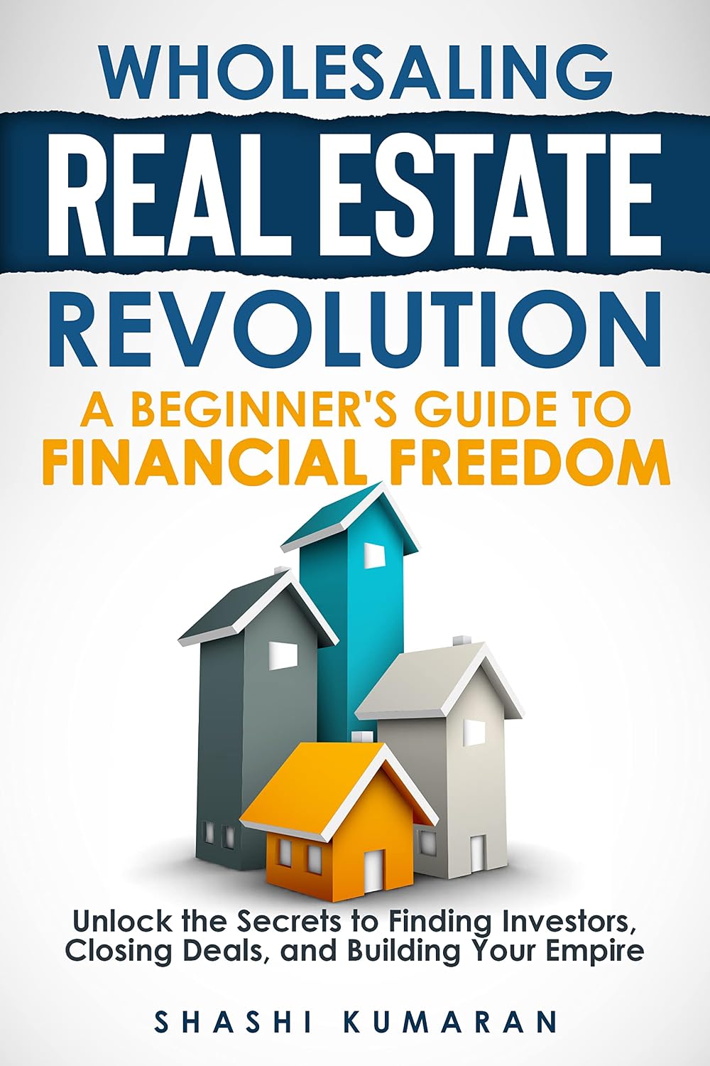 Amazon.com: Wholesaling Real Estate Revolution: A Beginner's Guide to ...
