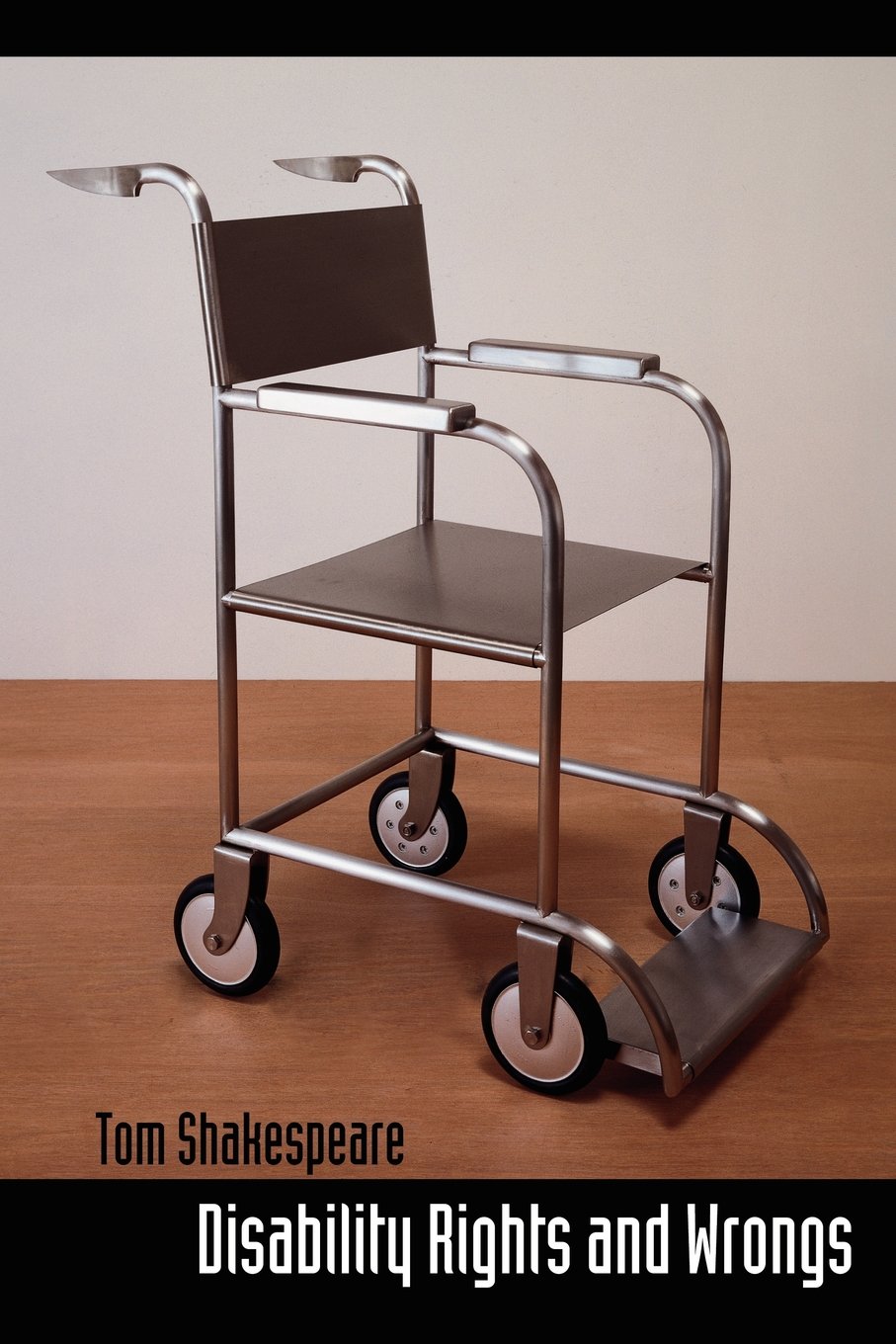 Disability Rights and Wrongs: Amazon.co.uk: Shakespeare, Tom ...