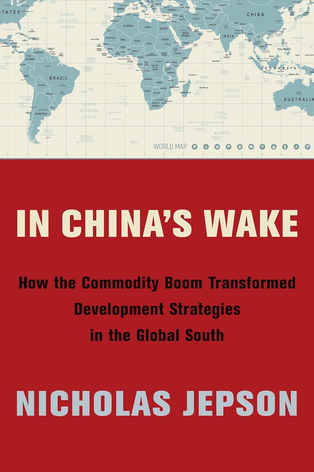 Amazon.fr - In China's Wake: How the Commodity Boom Transformed ...