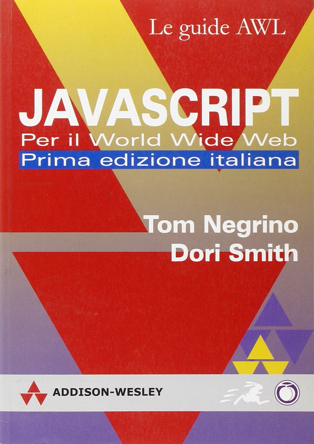 Javascript Per Il WWW: Negrino: 9788871920955: Amazon.com: Books