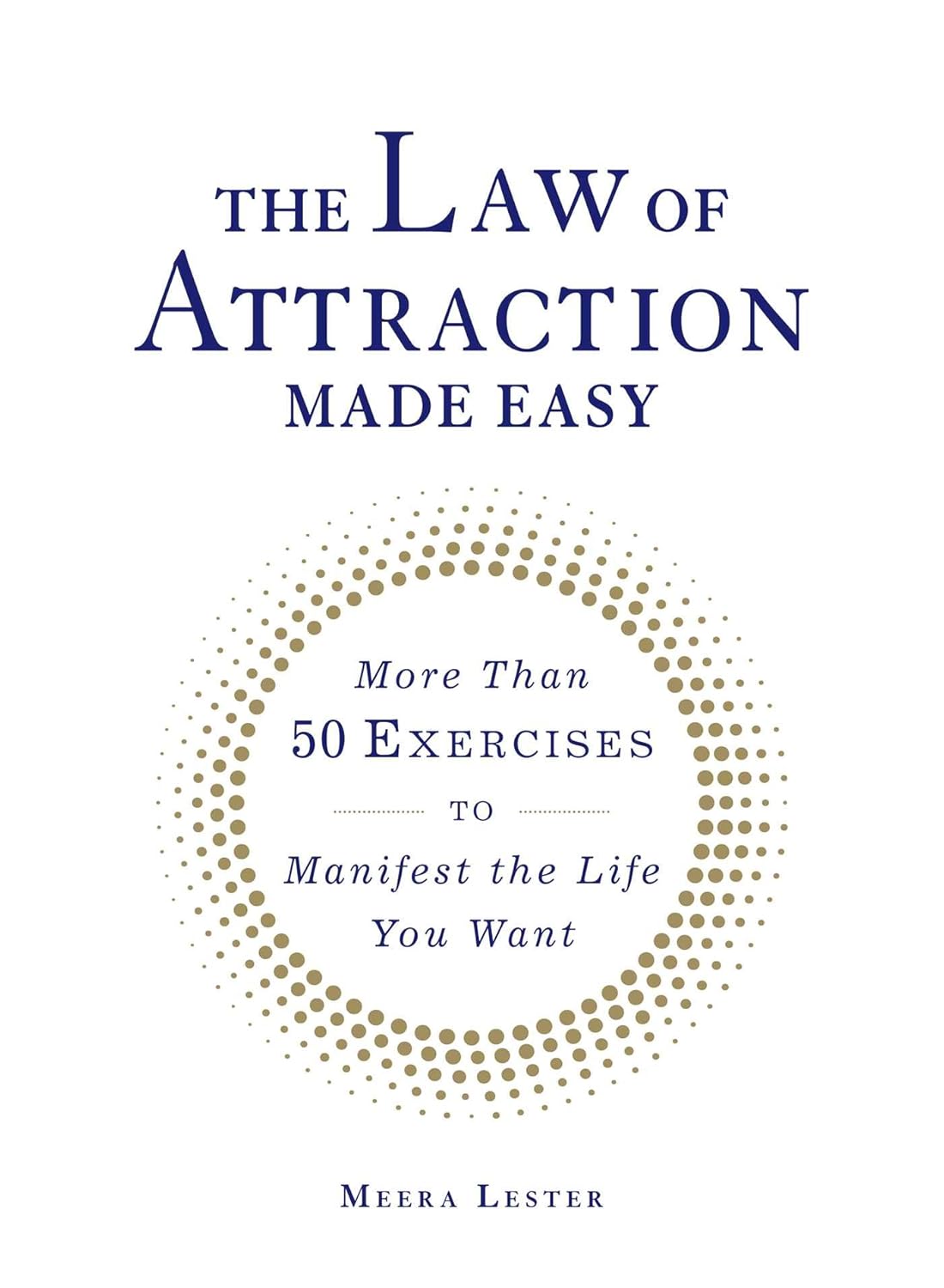 The Law of Attraction Made Easy: More Than 50 Exercises to Manifest the ...