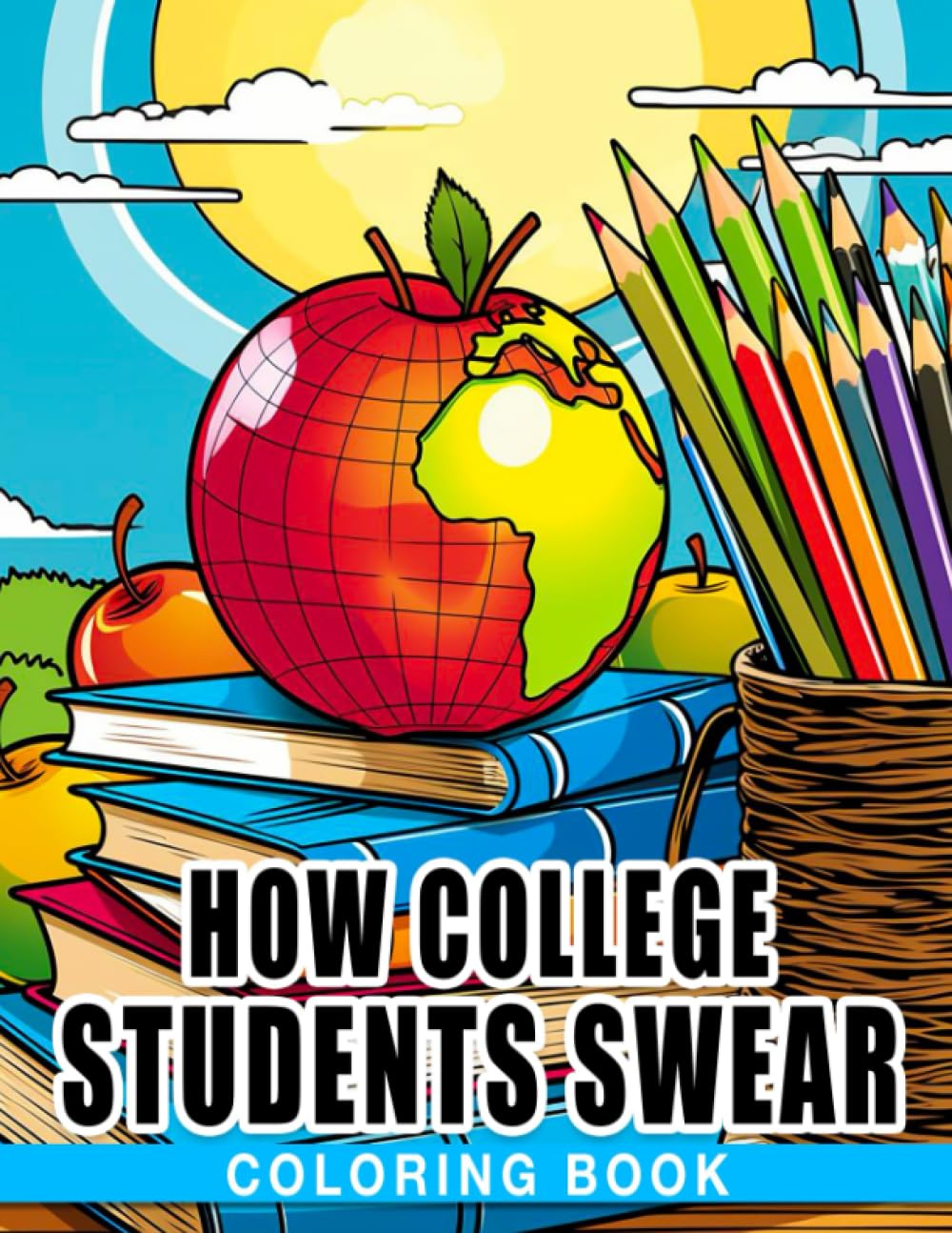 Amazon.com: How College Students Swear Coloring Book: Funny Coloring ...