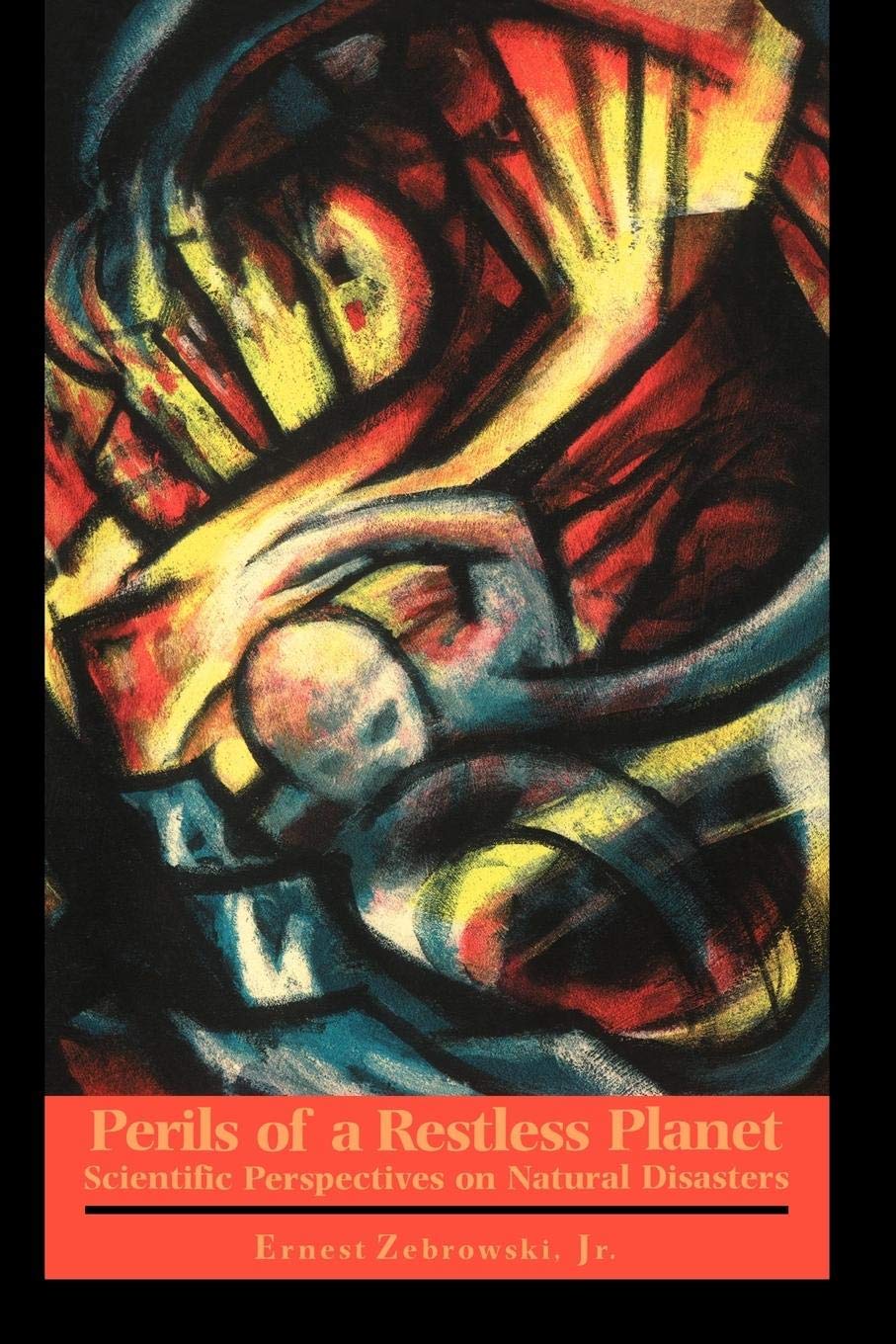 Perils of a Restless Planet: Scientific Perspectives on Natural ...