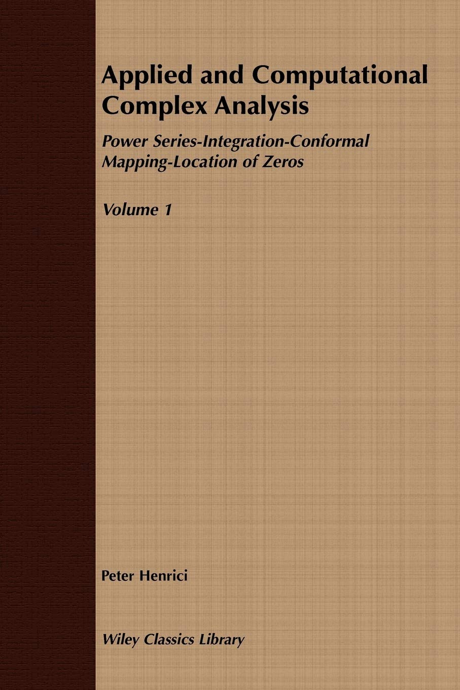 Applied And Computational Complex Analysis Volume 1 Power Series Integration Conformal Mapping