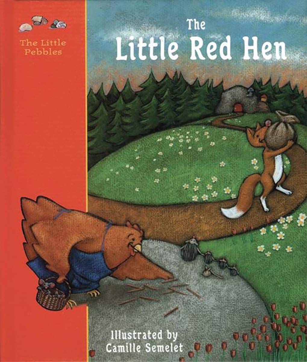 The Little Red Hen: A Classic Fairy Tale... by Semelet, Camille
