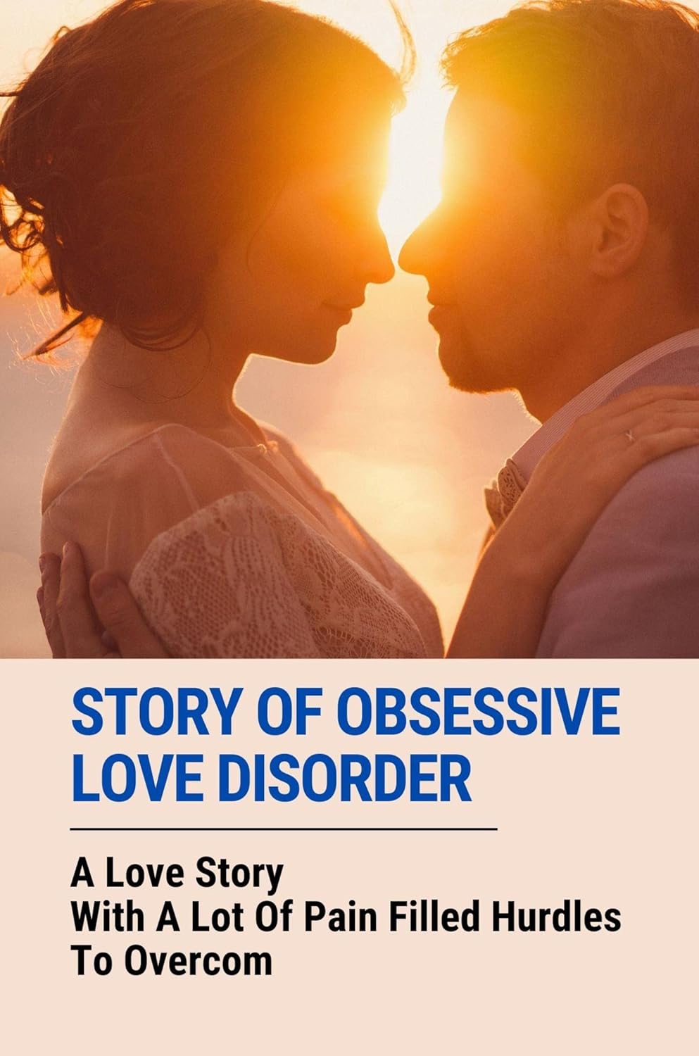 Story Of Obsessive Love Disorder: A Love Story With A Lot Of Pain ...