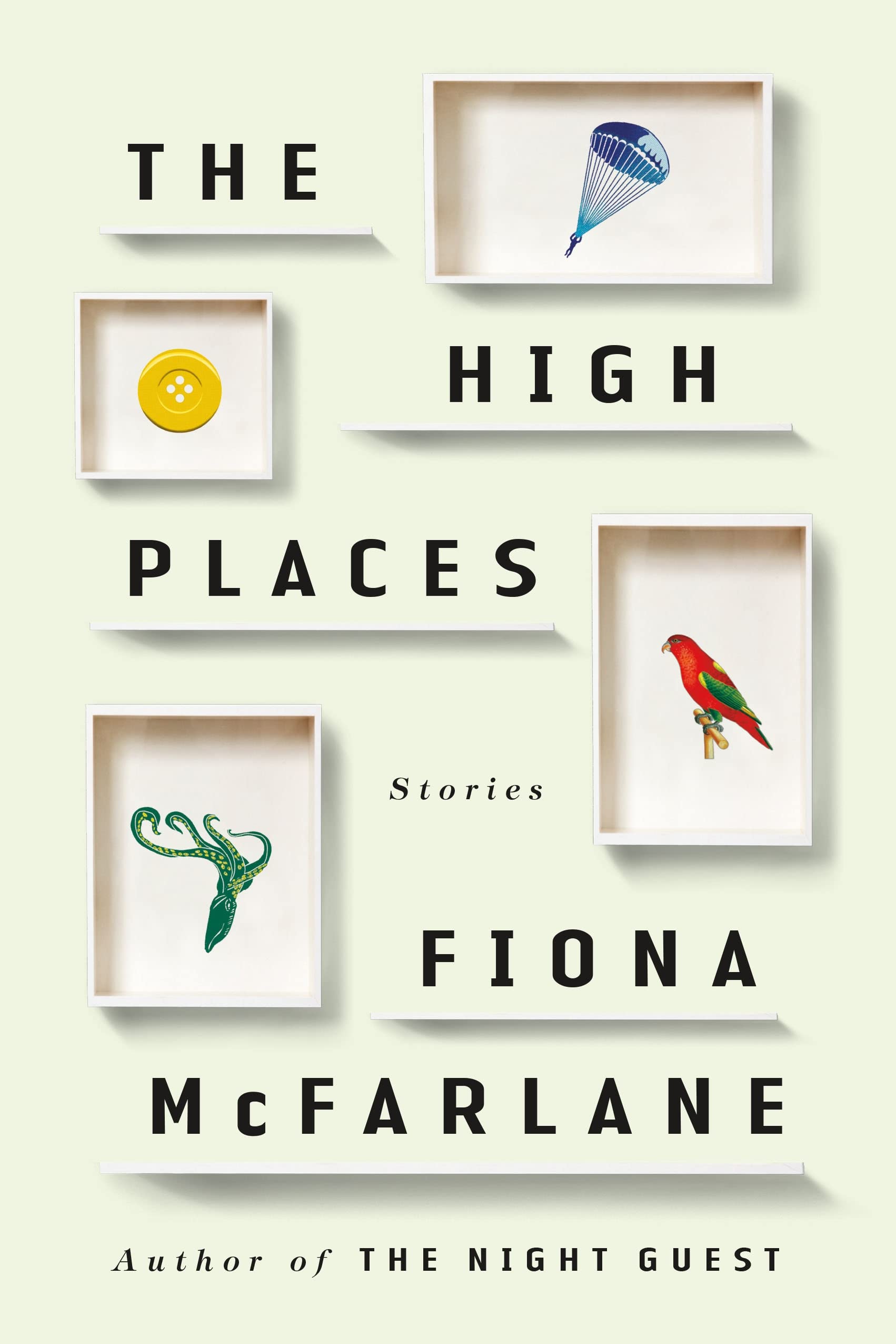 The High Places: Stories : McFarlane, Fiona: Amazon.ca: Books